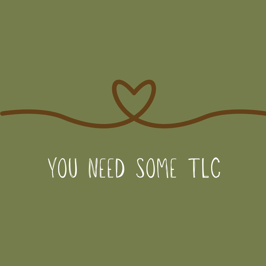 You Need Some TLC – A little bird told me...